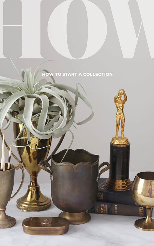 7 Tips - How To Start A Collection | House Of Hipsters | Design Tips